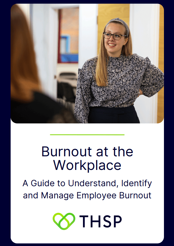 Burnout at the Workplace - THSP Guide - THSP